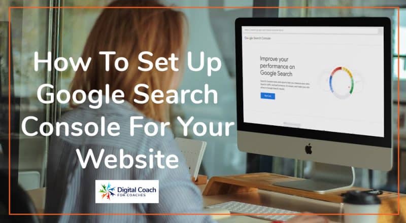 How To Set Up Google Search Console For Your Website